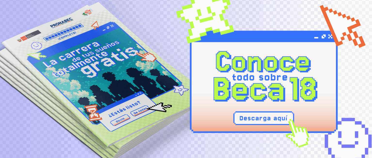 Beca 18 – PRONABEC | PROGRAMA NACIONAL DE BECAS Y CRÉDITO EDUCATIVO